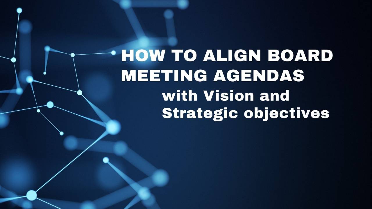Aligning Agendas with Vision & Strategy
