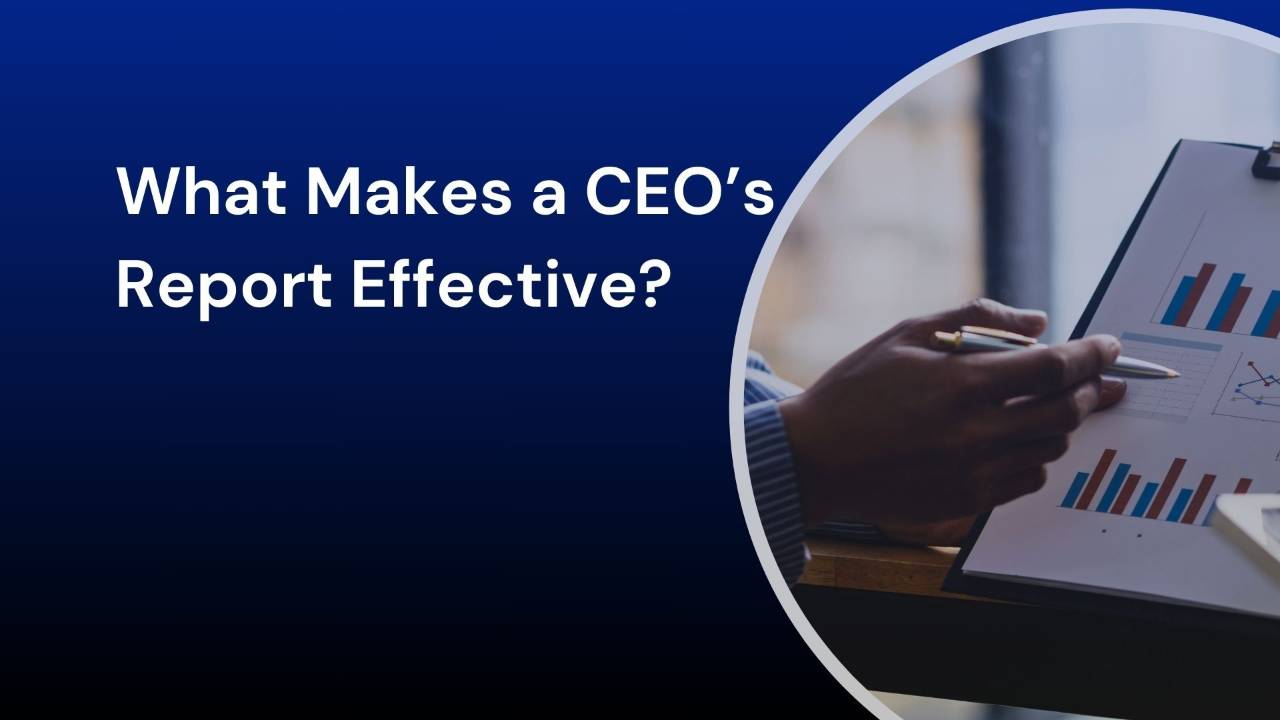 What Makes a CEO’s Report Effective?