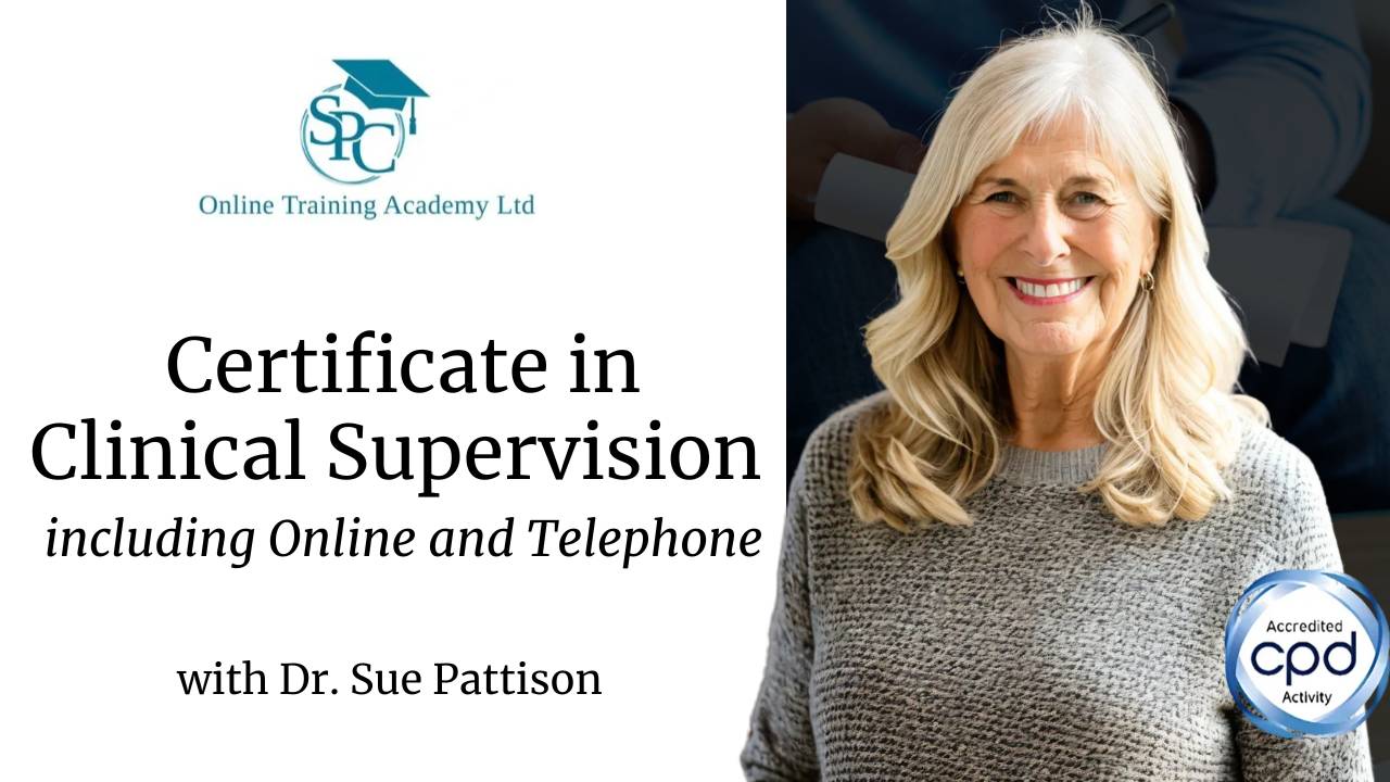 Certificate in Clinical Supervision - CPD Standards Office Accredited
