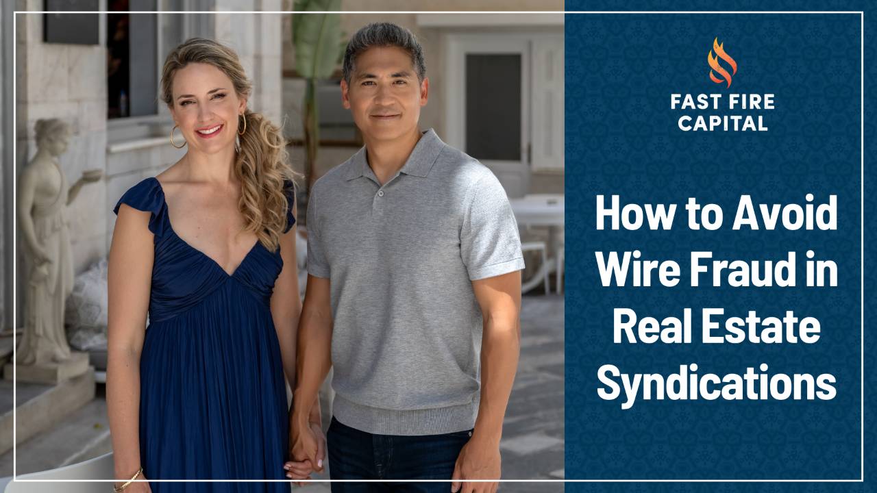 How to Avoid Wire Fraud in Real Estate Syndications