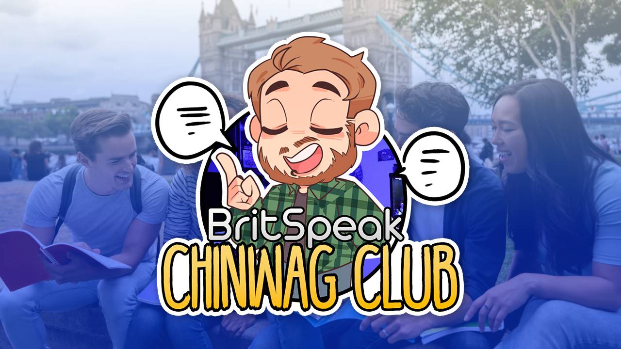 BritSpeak Chinwag Club