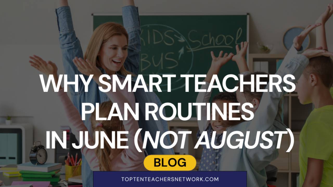 June Teacher Planning Tips for a Stress-Free Back-to-School Start