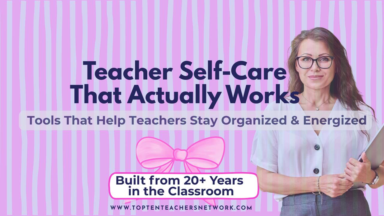 Teacher Self-Care That Actually Works