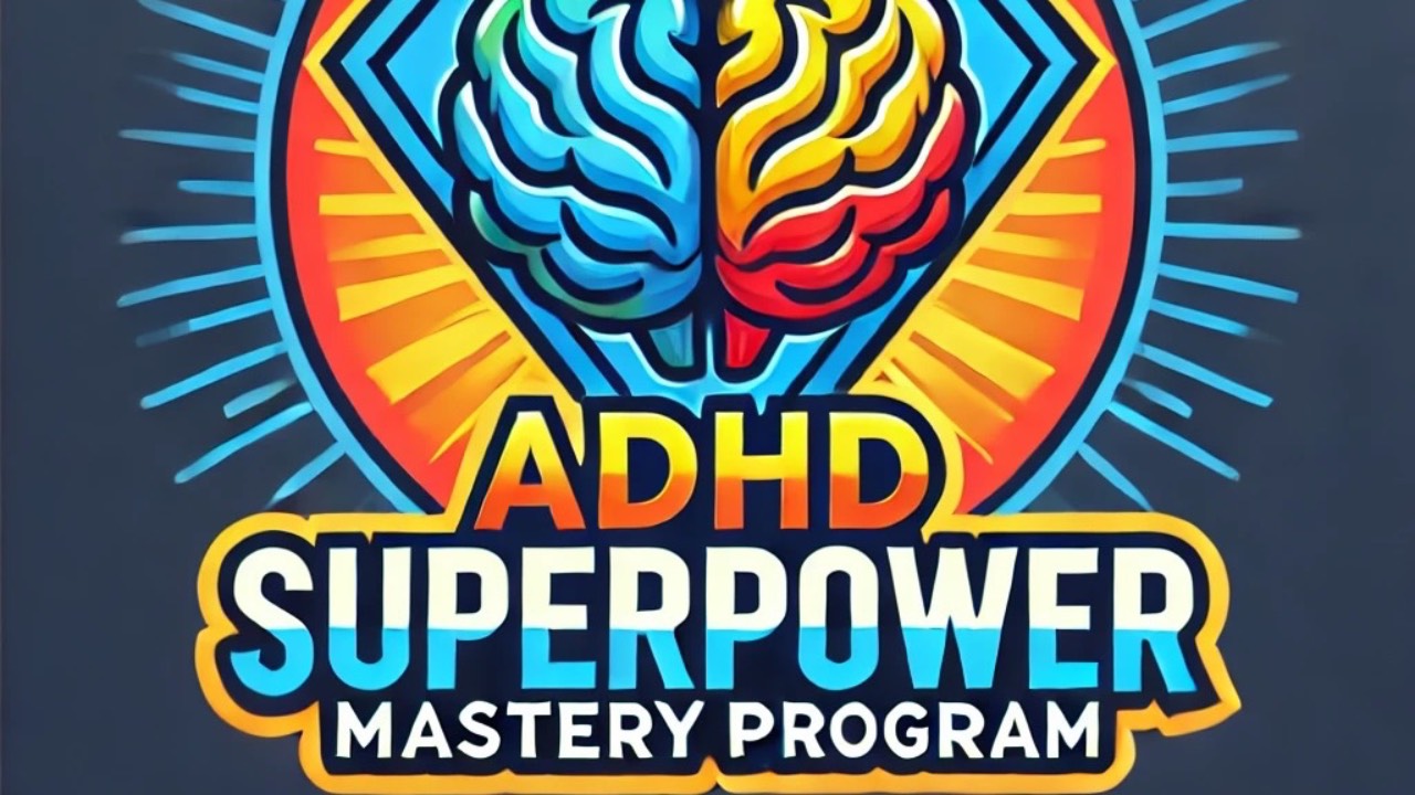 ADHD Superpower Mastery Unlocking Your Mind's Full Potential