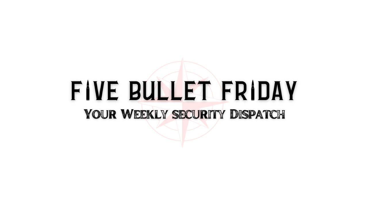 Five Bullet Friday - August 01, 2025
