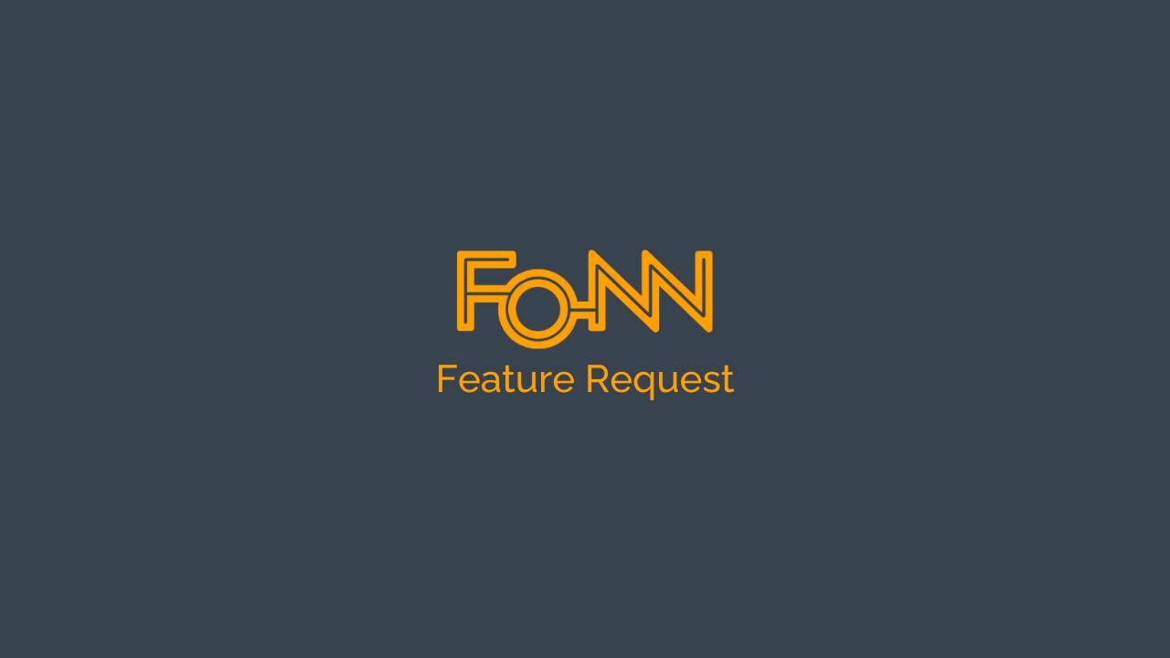 Fonn Feature Request