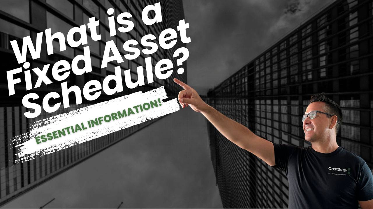 Understanding Your Fixed Asset Schedule