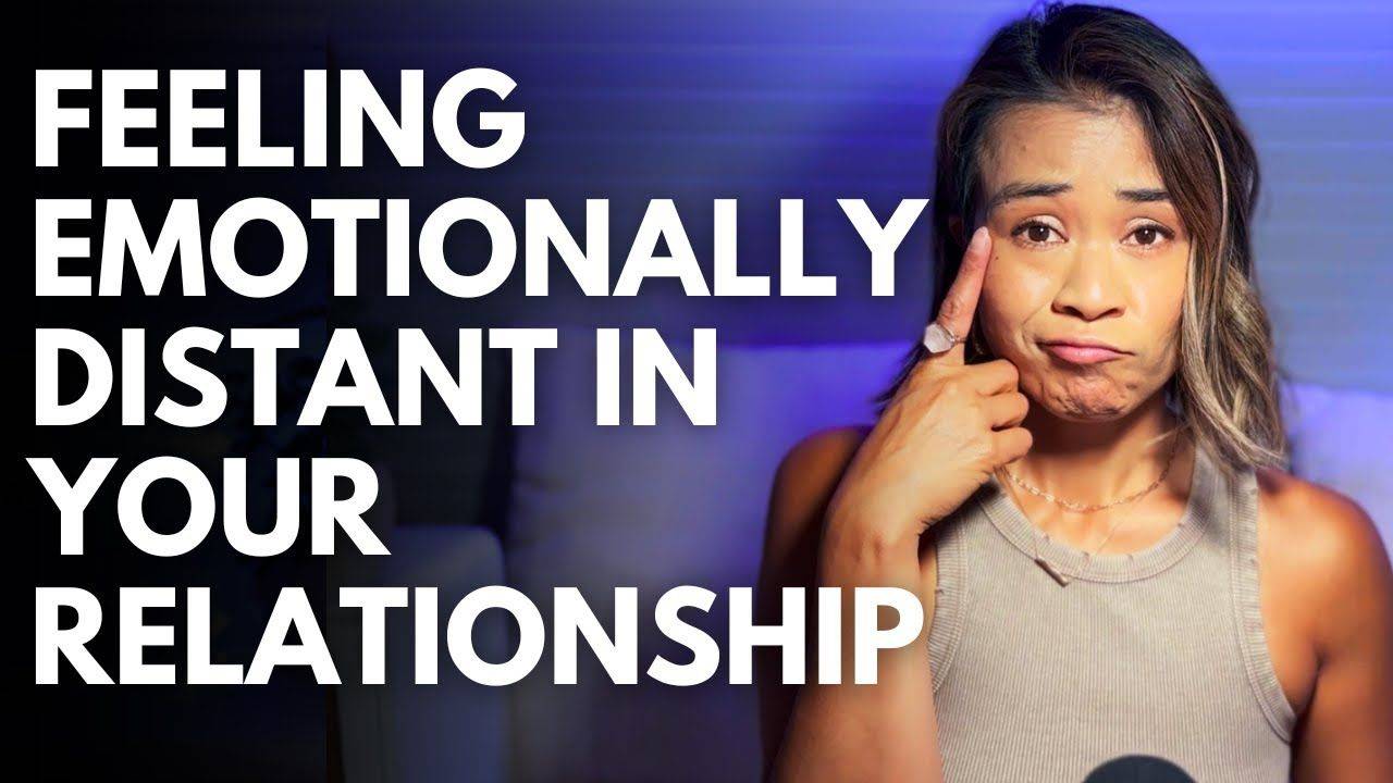 Why You Feel Distant in Your Relationship (Anxious Attachment)