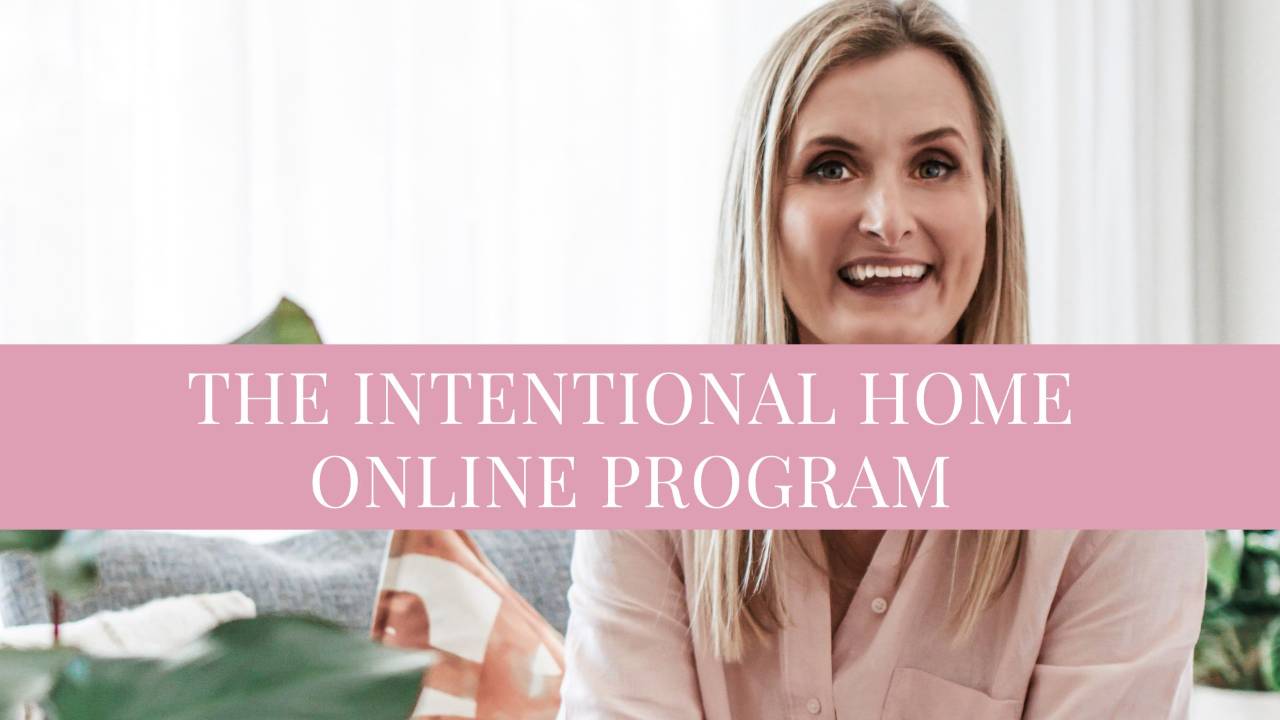 The Intentional Home online program with Lisa Hodgson