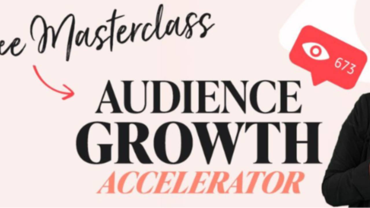 Audience Growth Accelerator Masterclass Replay
