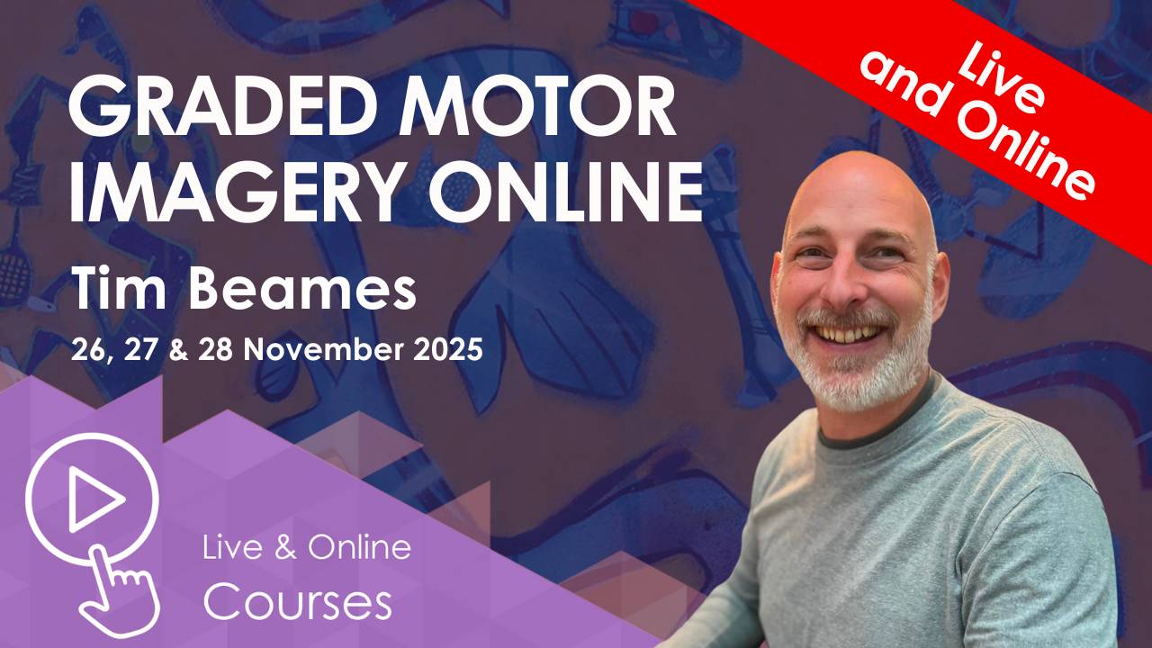 Graded Motor Imagery with Tim Beames