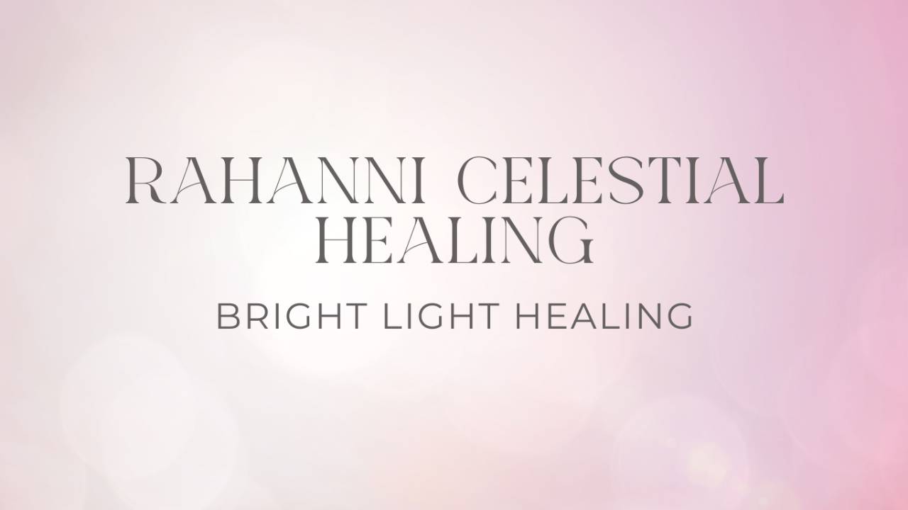 Rahanni Celestial Healing | Brightlighthealing