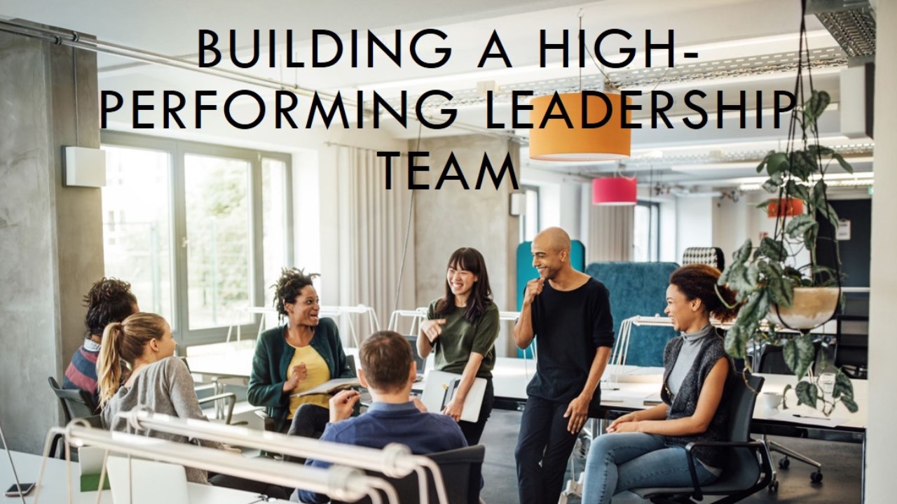 High-Performing Businesses NEED High-Performing Leadership Teams