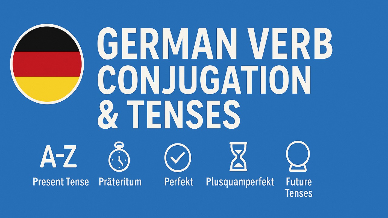 German Verb Conjugation & Tenses