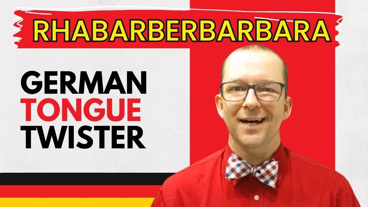 Rhabarberbarbara: German Tongue Twister with Translation
