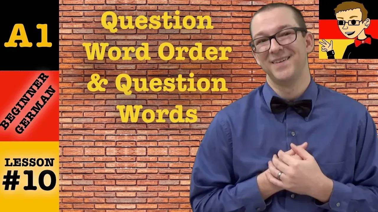 German Question Word Order & Question Words Basics