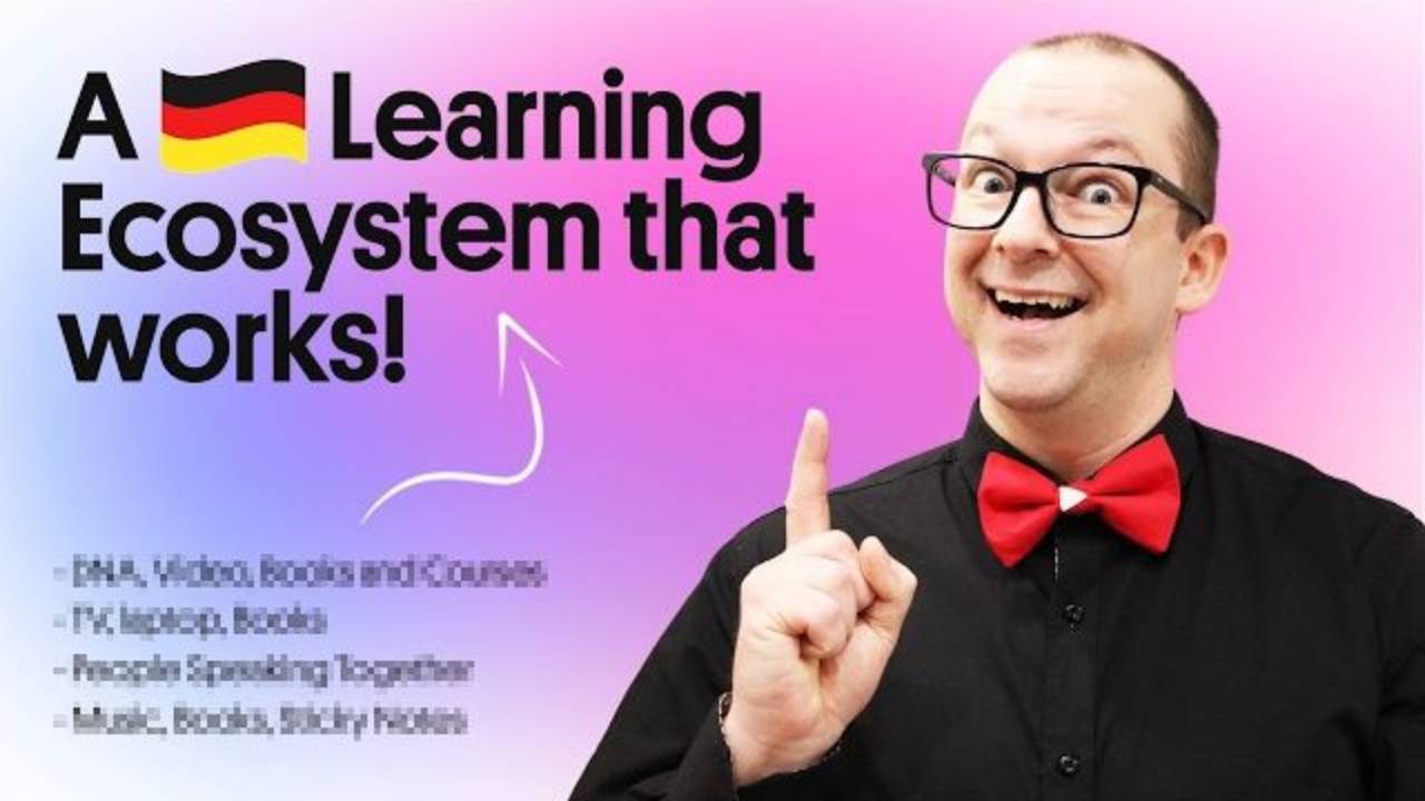 Building Your Indispensable German Learning Ecosystem