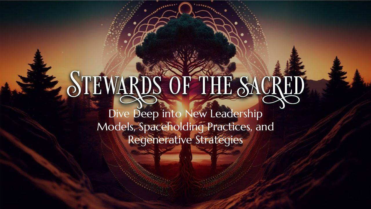 Stewards of the Sacred