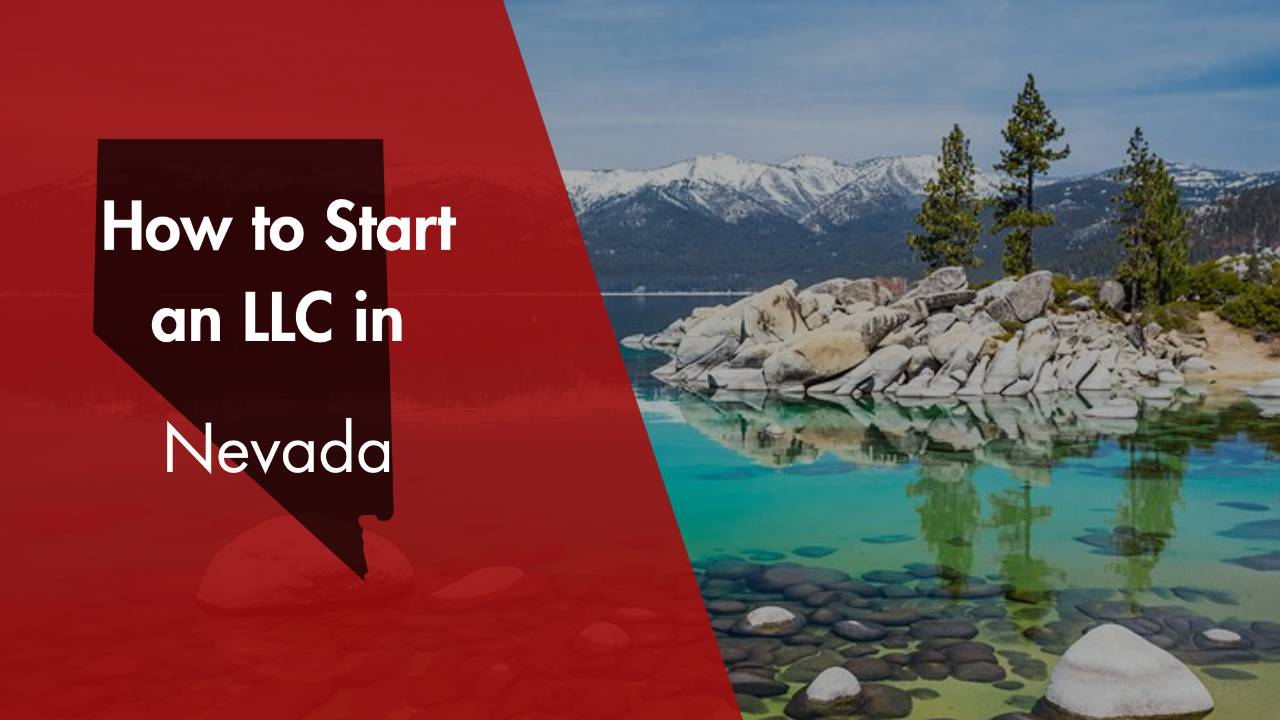 How to Start an LLC in Nevada
