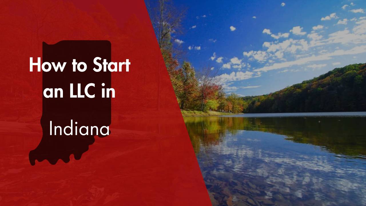 How to Start an LLC in Indiana