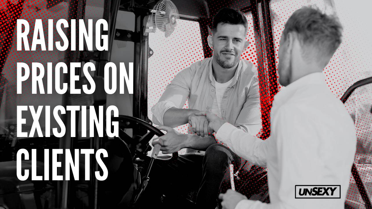 How Do You Raise Prices on Existing Clients Without Losing Them?