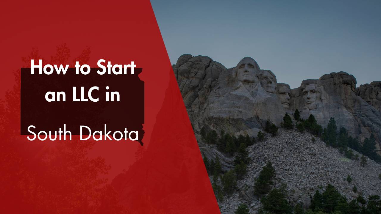 How to Start an LLC in South Dakota