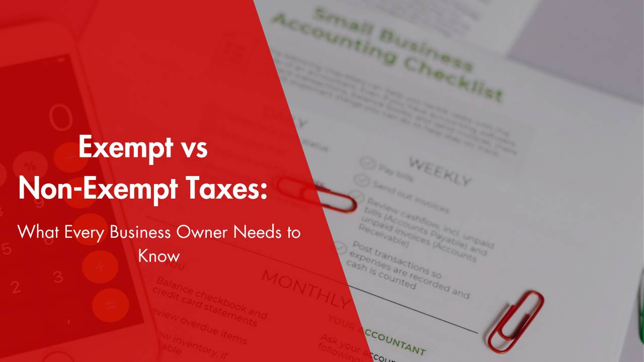 Exempt vs Non-Exempt Taxes What You Need to Know