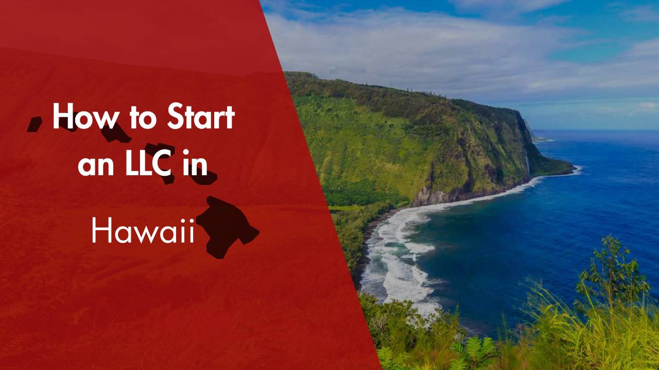How to Start an LLC in Hawaii