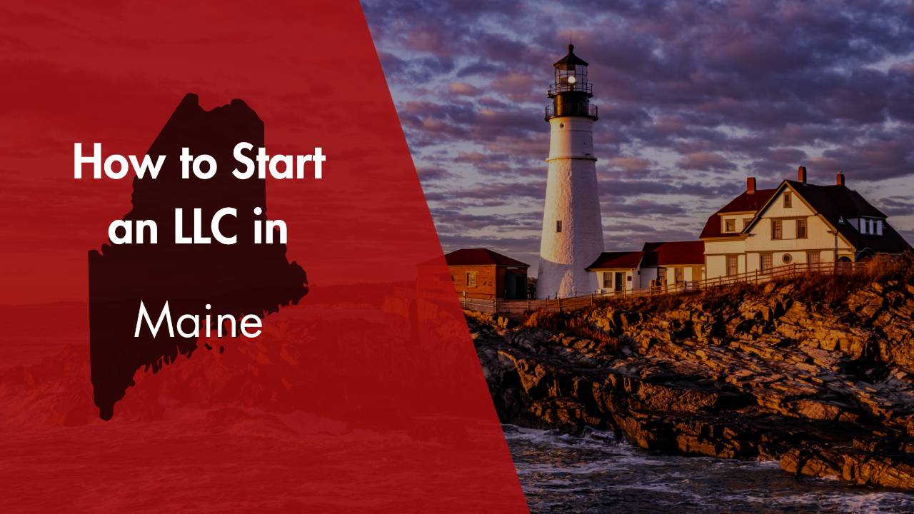 How to Start an LLC in Maine