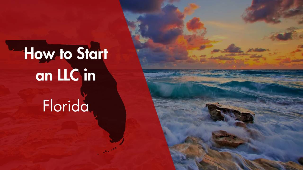 How to Start an LLC in Florida