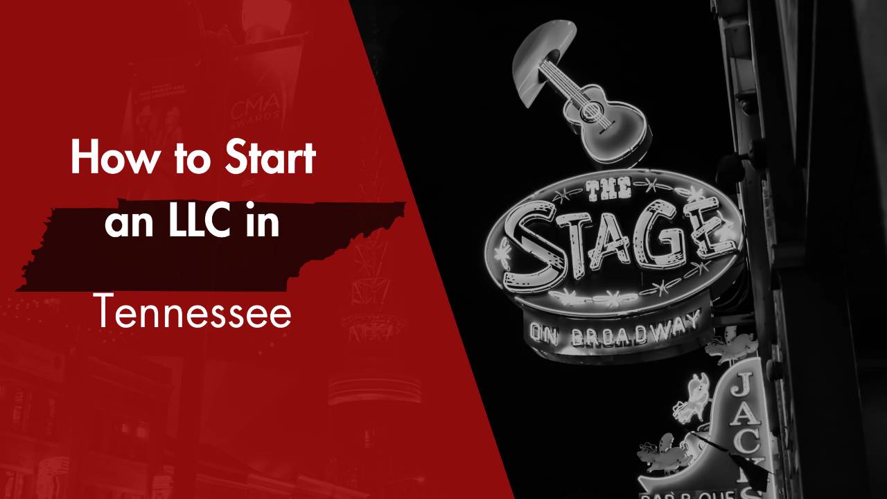 How to Start an LLC in Tennessee