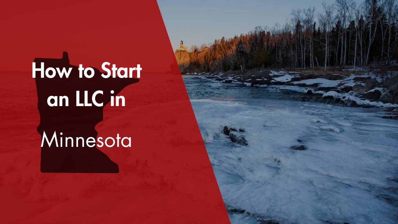 How to Start an LLC in Minnesota
