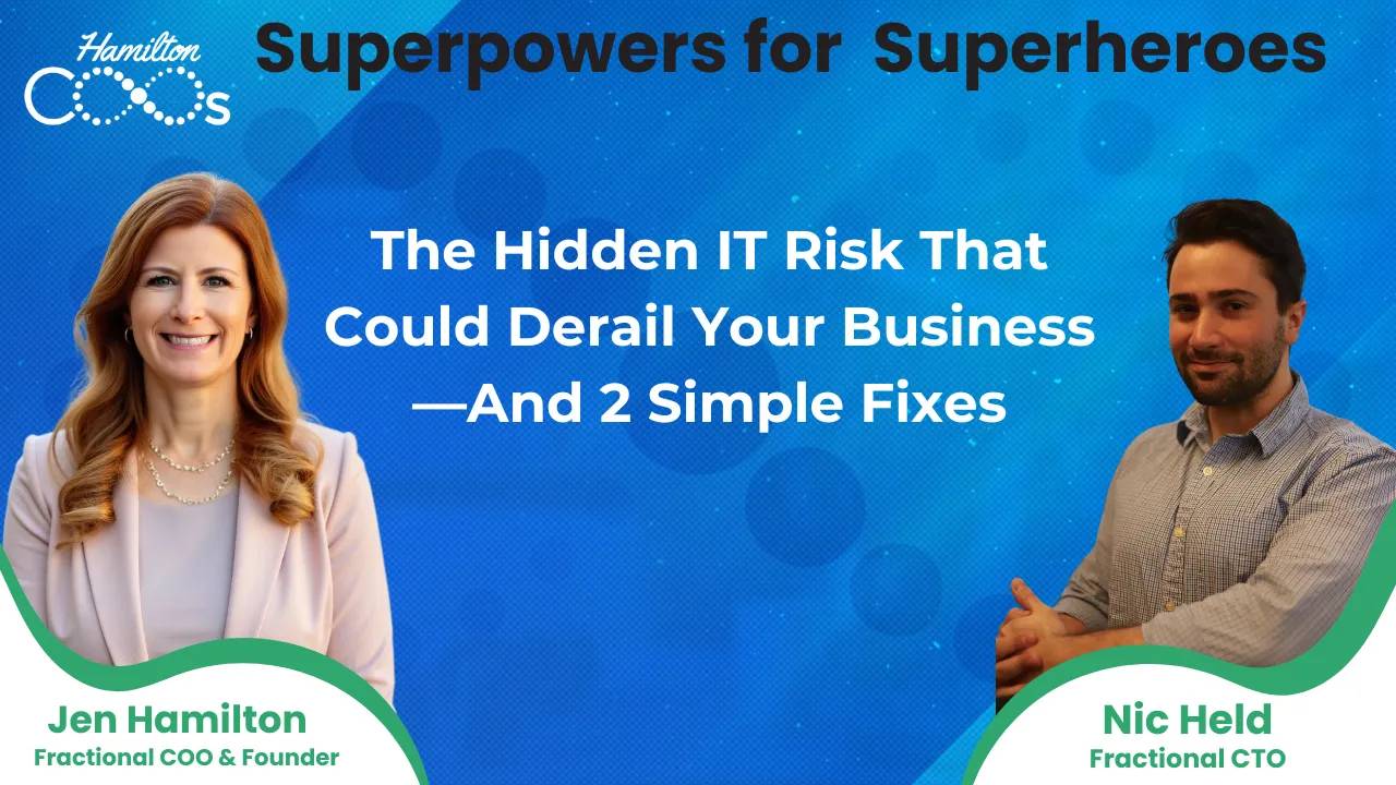 The Hidden IT Risk That Could Derail Your Business—And 2 Simple Fixes
