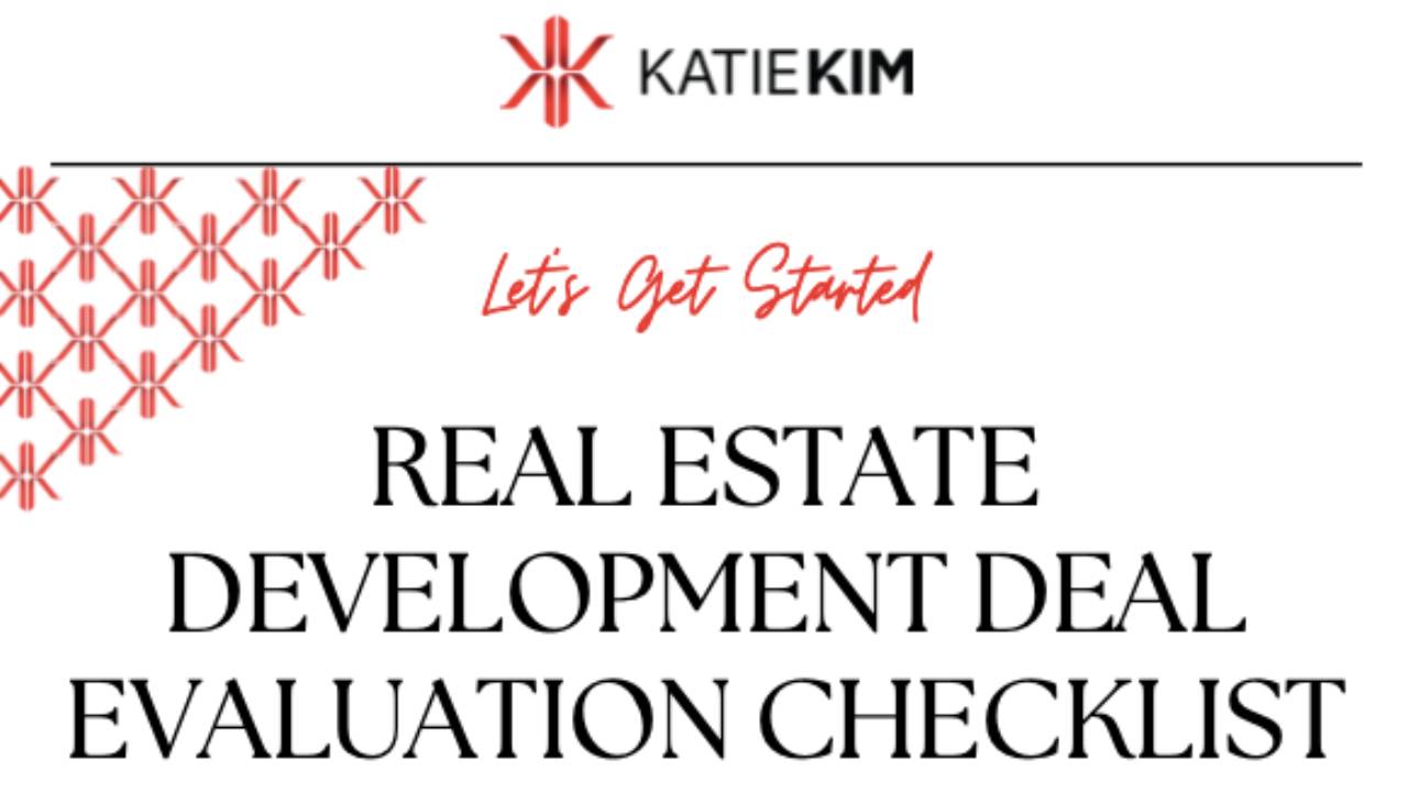 REAL ESTATE DEVELOPMENT DEAL EVALUATION CHECKLIST
