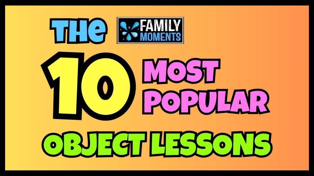10 MOST POPULAR OBJECT LESSONS