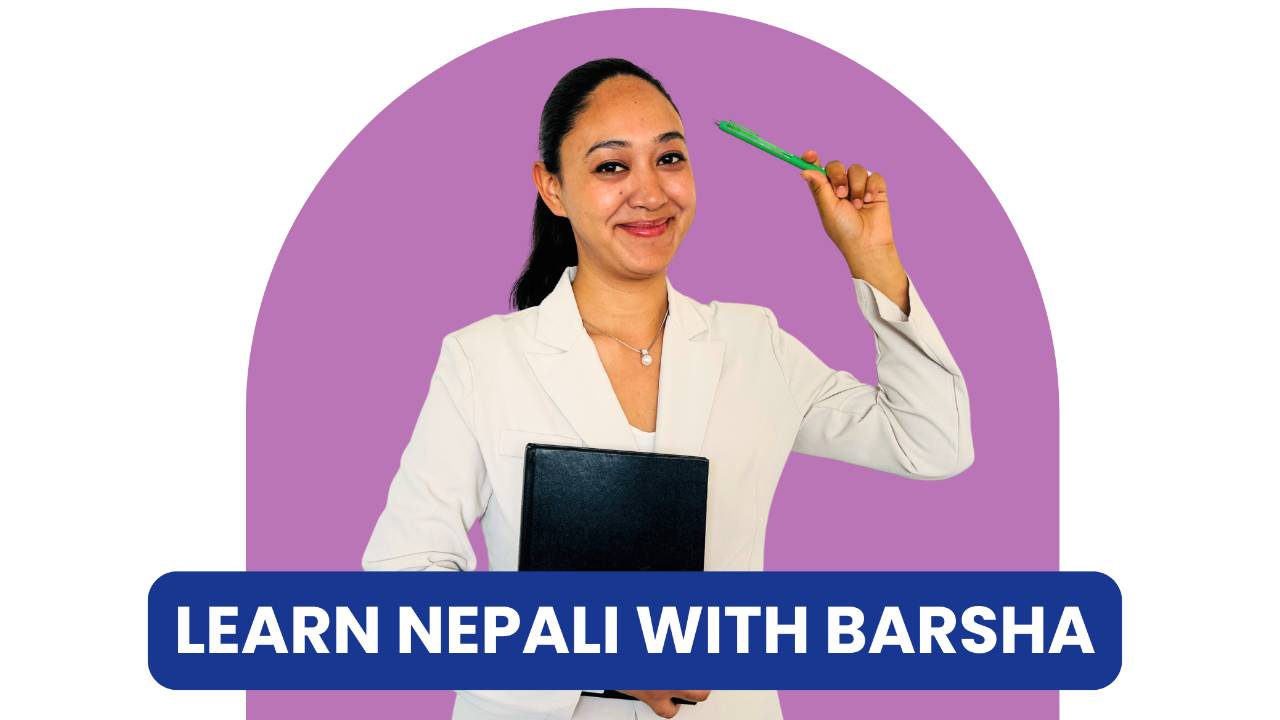 Learn Nepali With Barsha