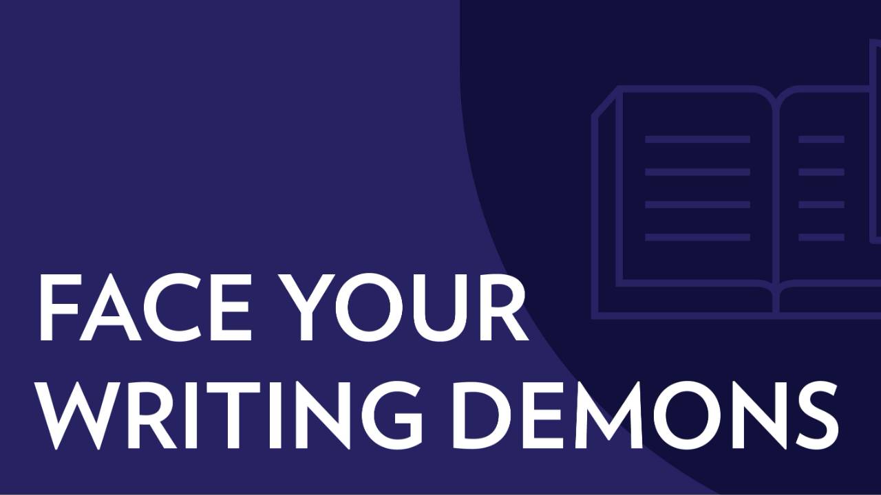 Face Your Writing Demons