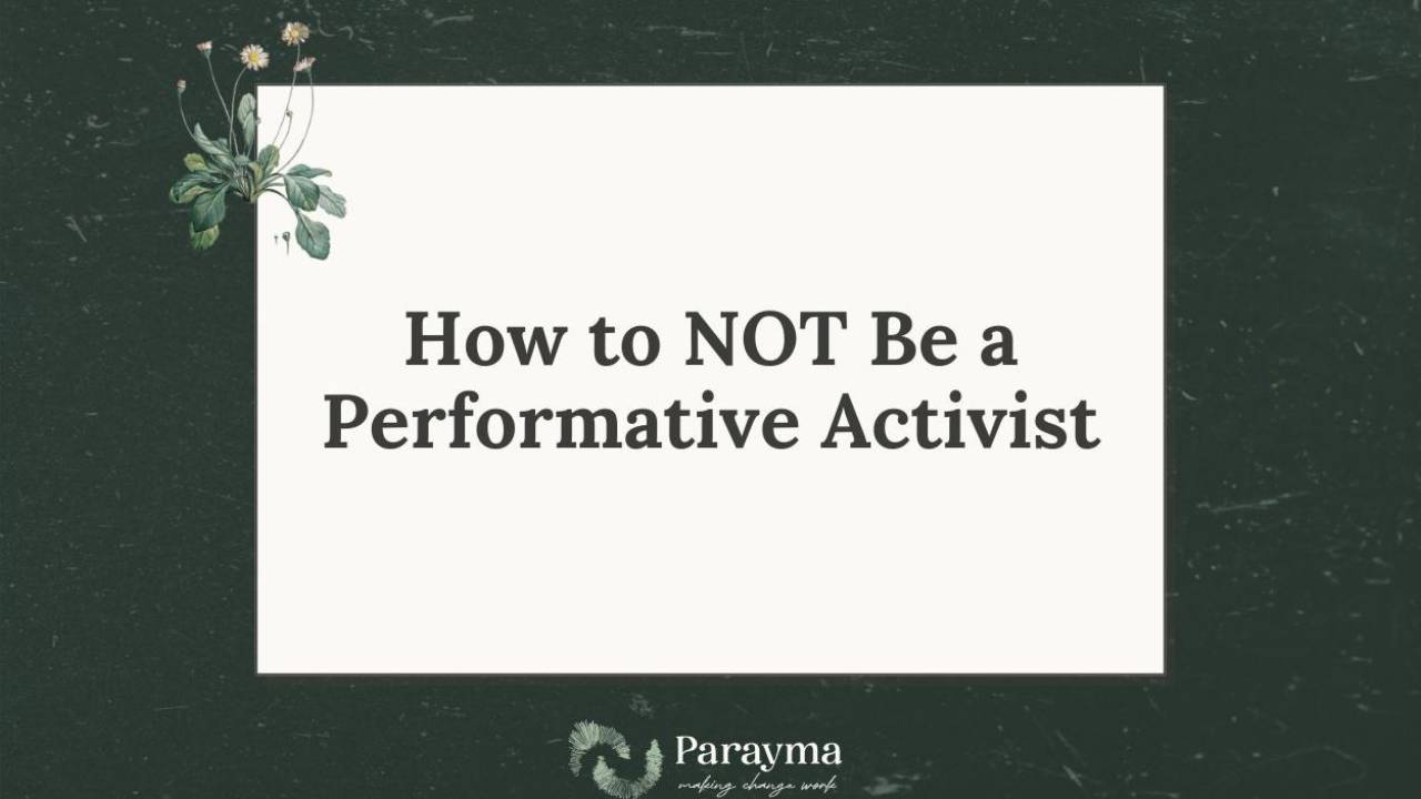 How to NOT Be a Performative Activist (in 2025)