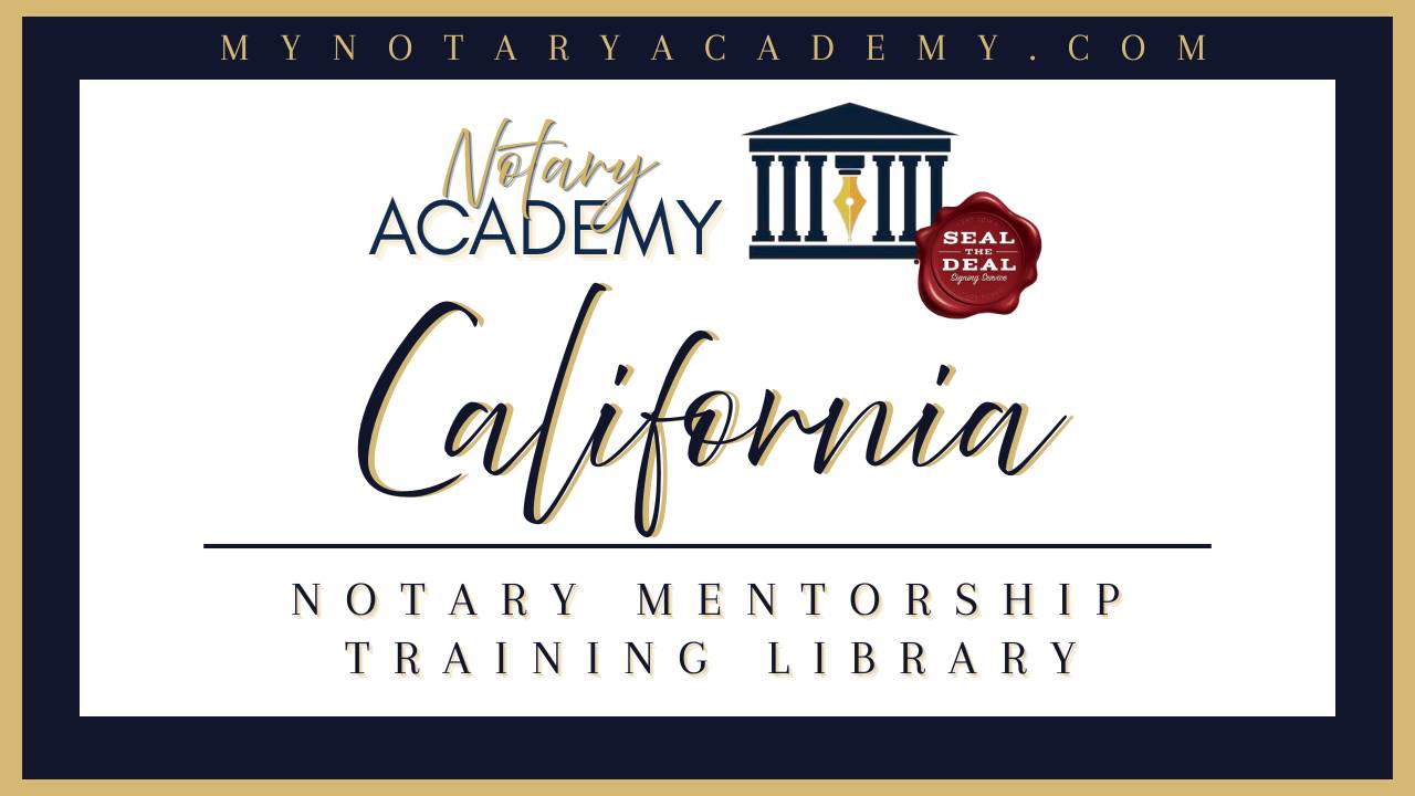 State Notary Mentorship | California
