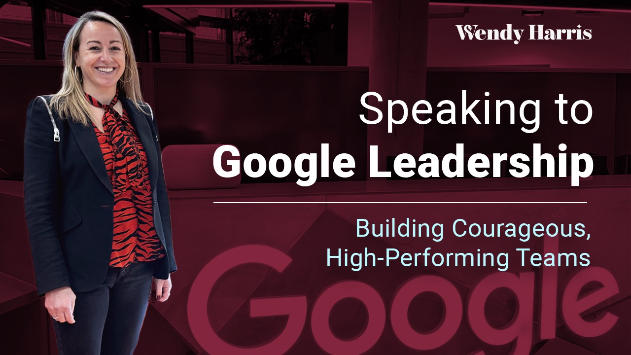 Speaking to Google Leadership: Building High-Performing Teams