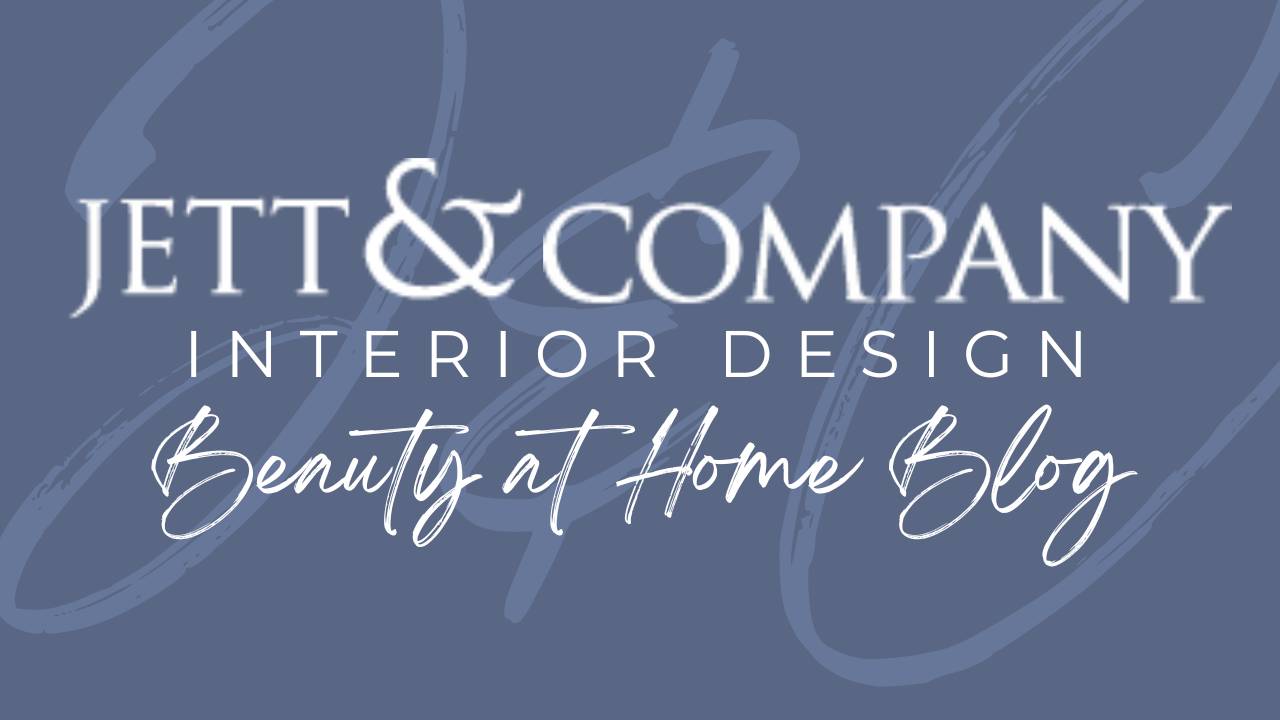 Jett & Company: Transforming Homes with Expert Interior Design