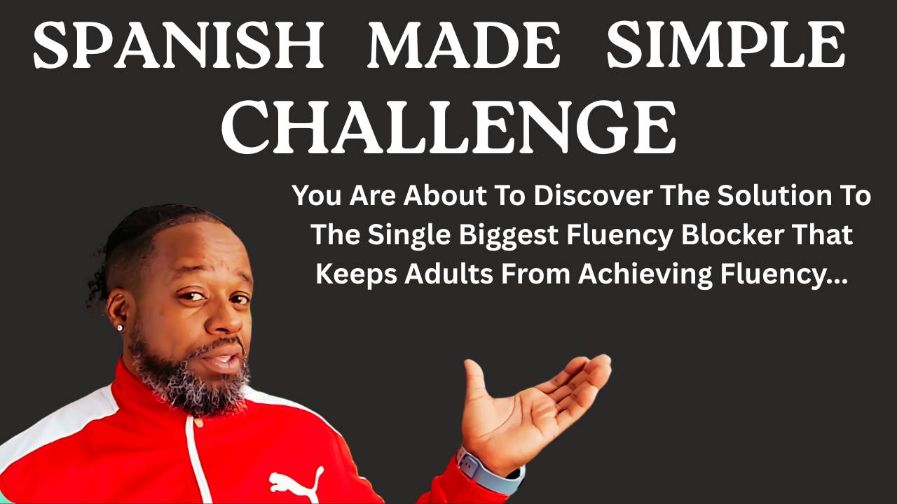Spanish Made Simple Challenge