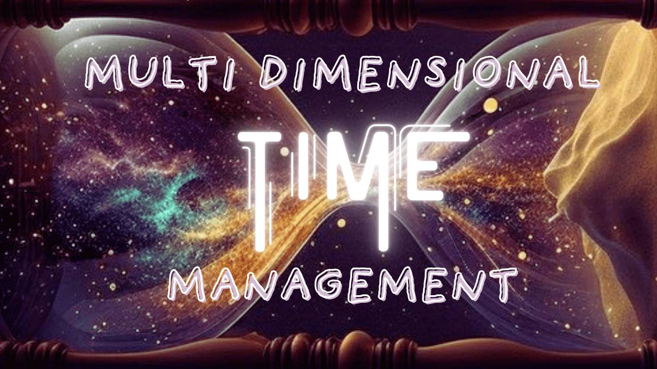 Multi Dimensional Time Management || Telfer