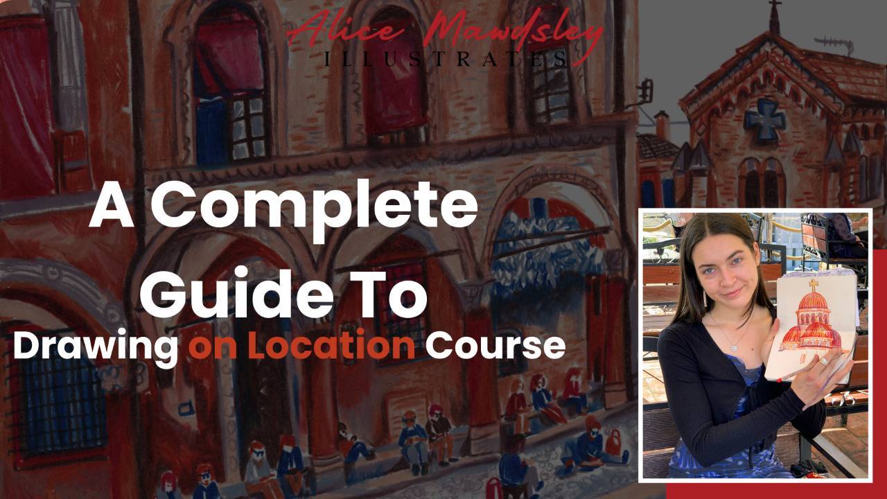 A Complete Guide to Drawing on Location Course