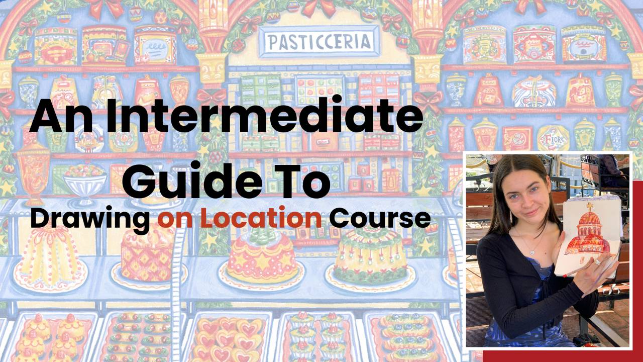 An Intermediate Guide to Drawing on Location Course