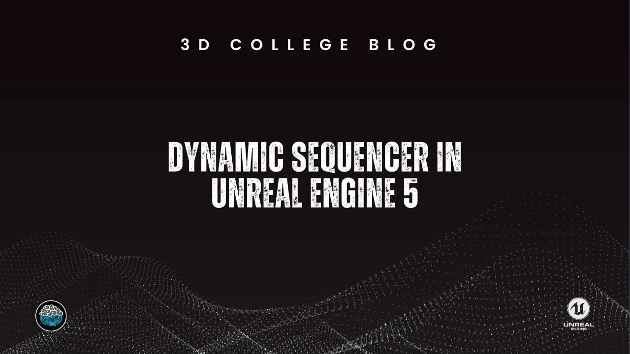 Dynamic Sequencer in Unreal Engine 5
