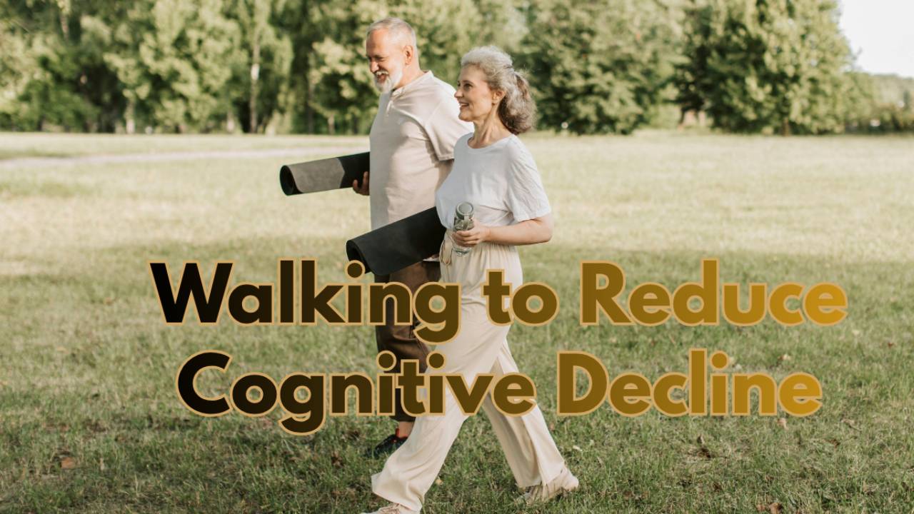 Walking to Reduce Cognitive Decline