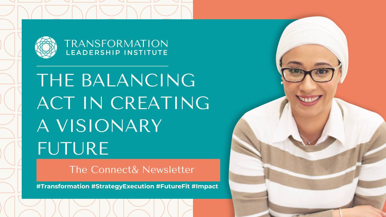 The Balancing Act in Creating A Visionary Future