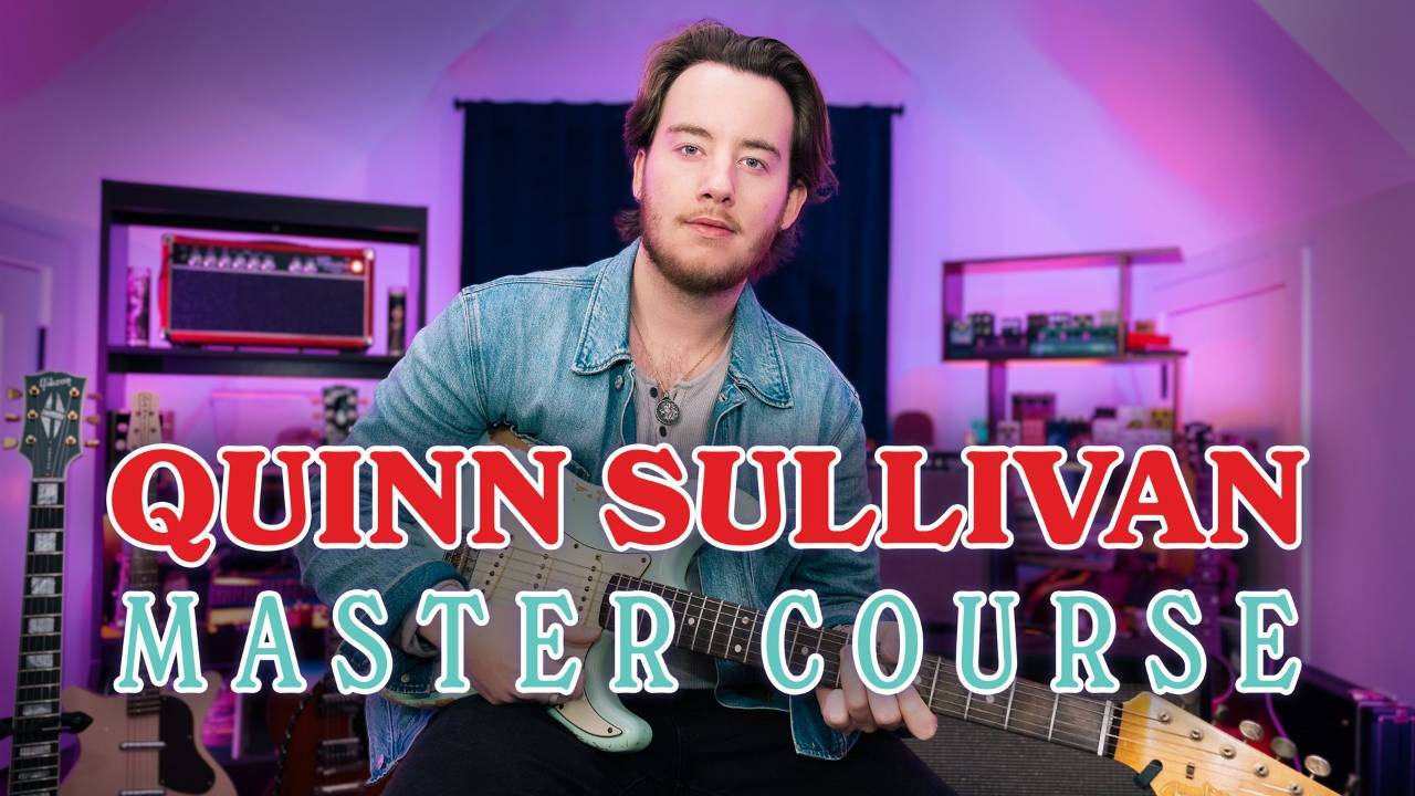 Quinn Sullivan Master Course