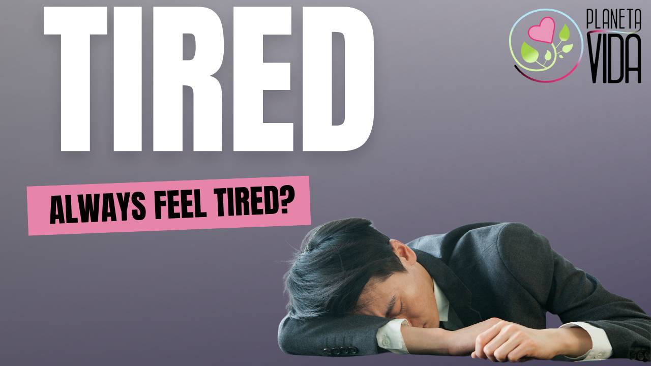Why Do I Always Feel Tired? Reclaim Your Energy
